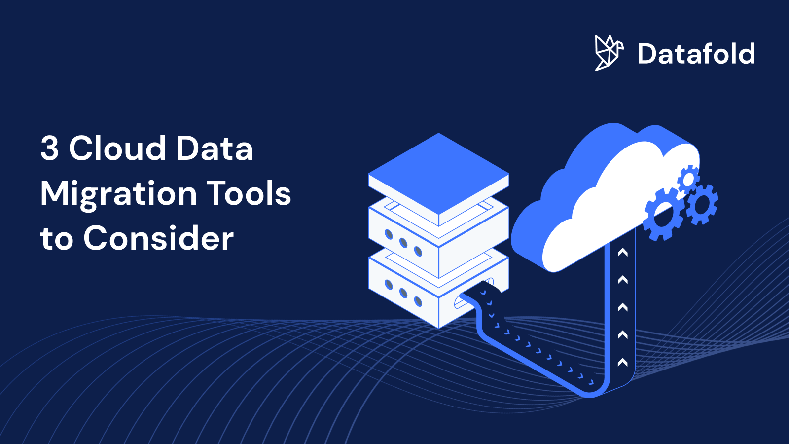 Navigating Cloud Data Migration Tools Your Practical Toolkit Datafold